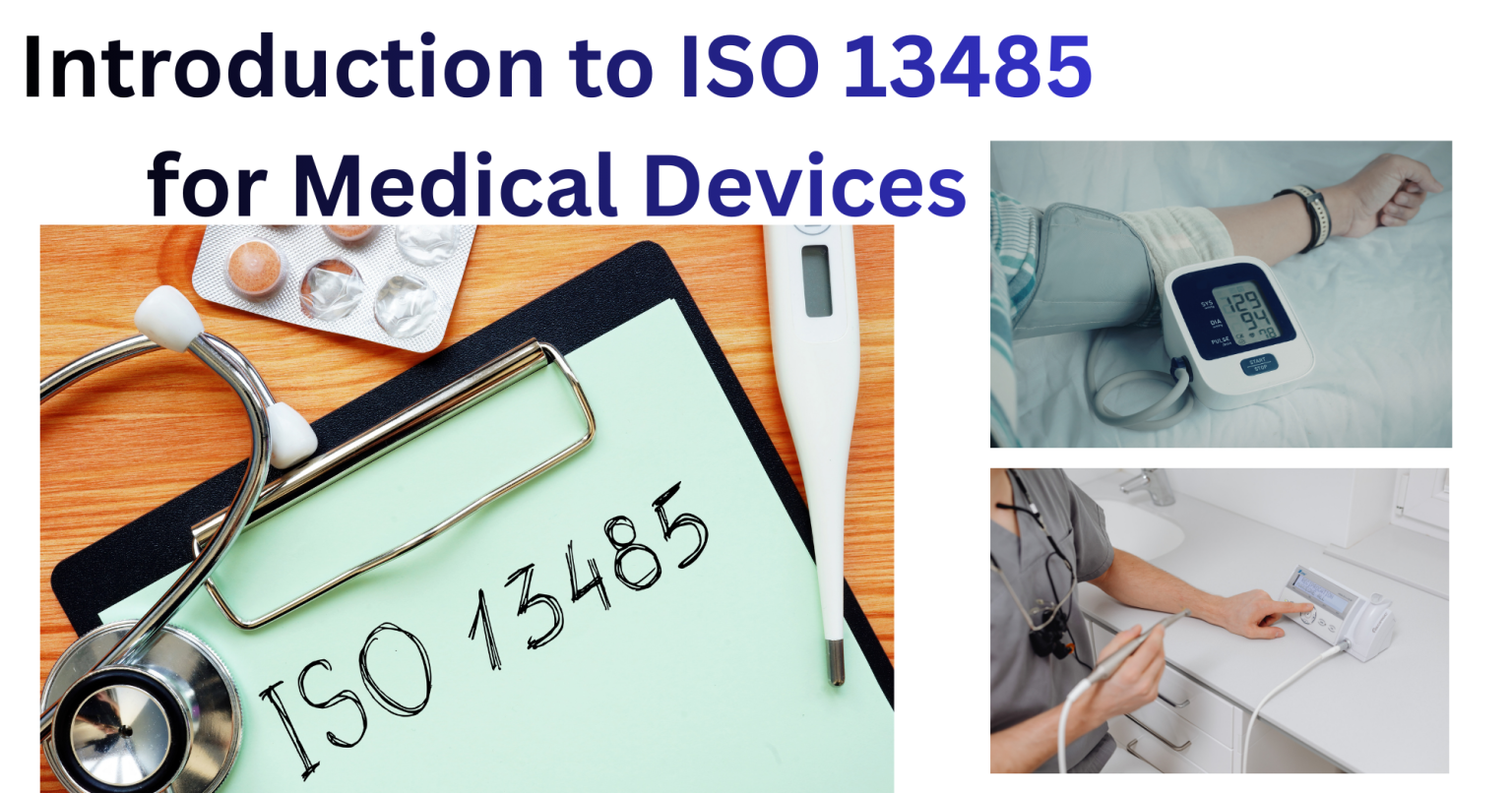 Introduction to ISO 13485 for Medical Devices